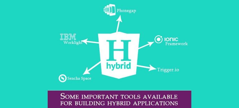 Hybrid App Development - The Middle Approach, Tools and Platforms